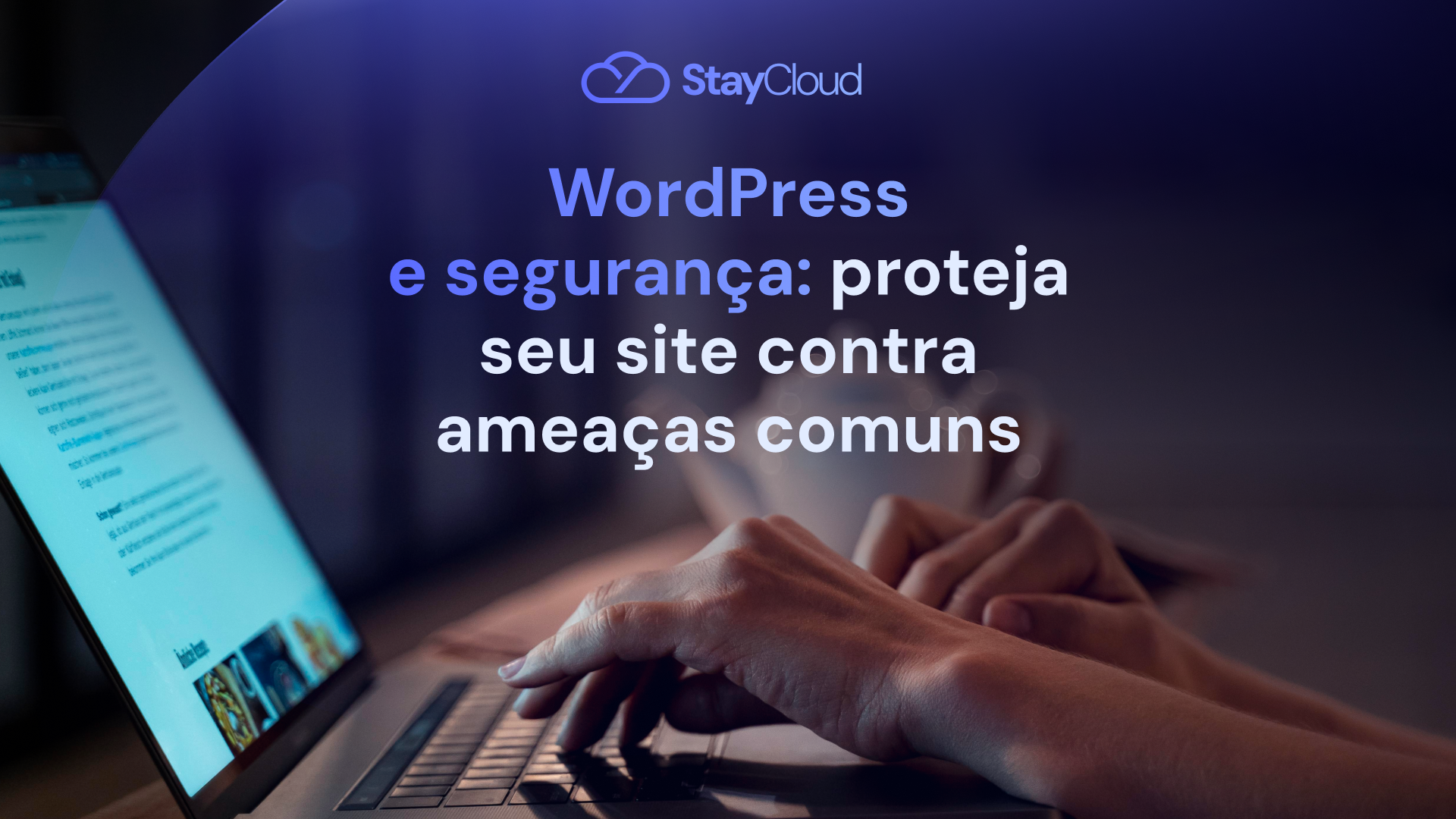 WordPress e segurança: proteja seu site contra ameaças comuns 2025 ...